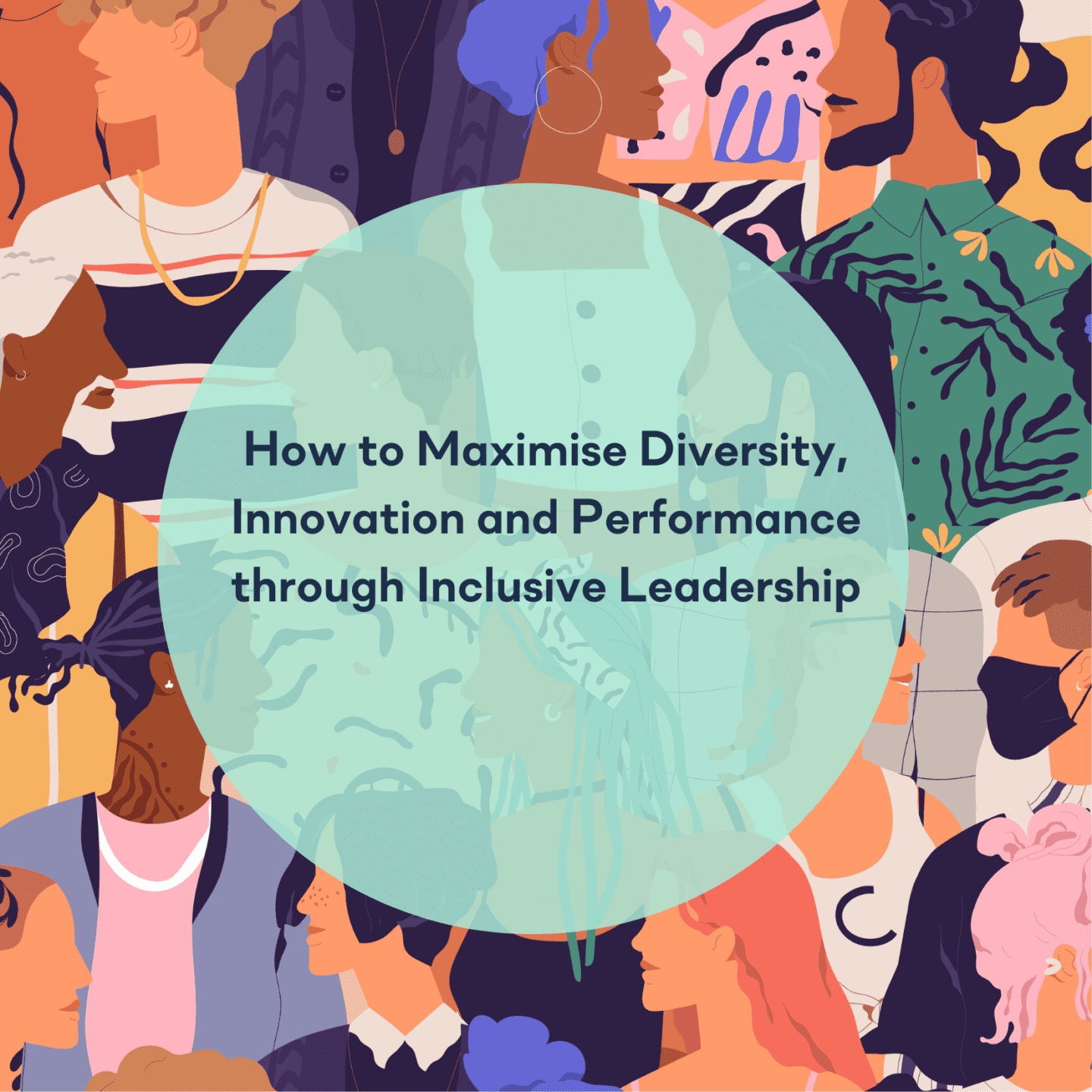Maximising Diversity and Performance through Inclusive Leadership ... Maximising Diversity and Performance through Inclusive Leadership ...